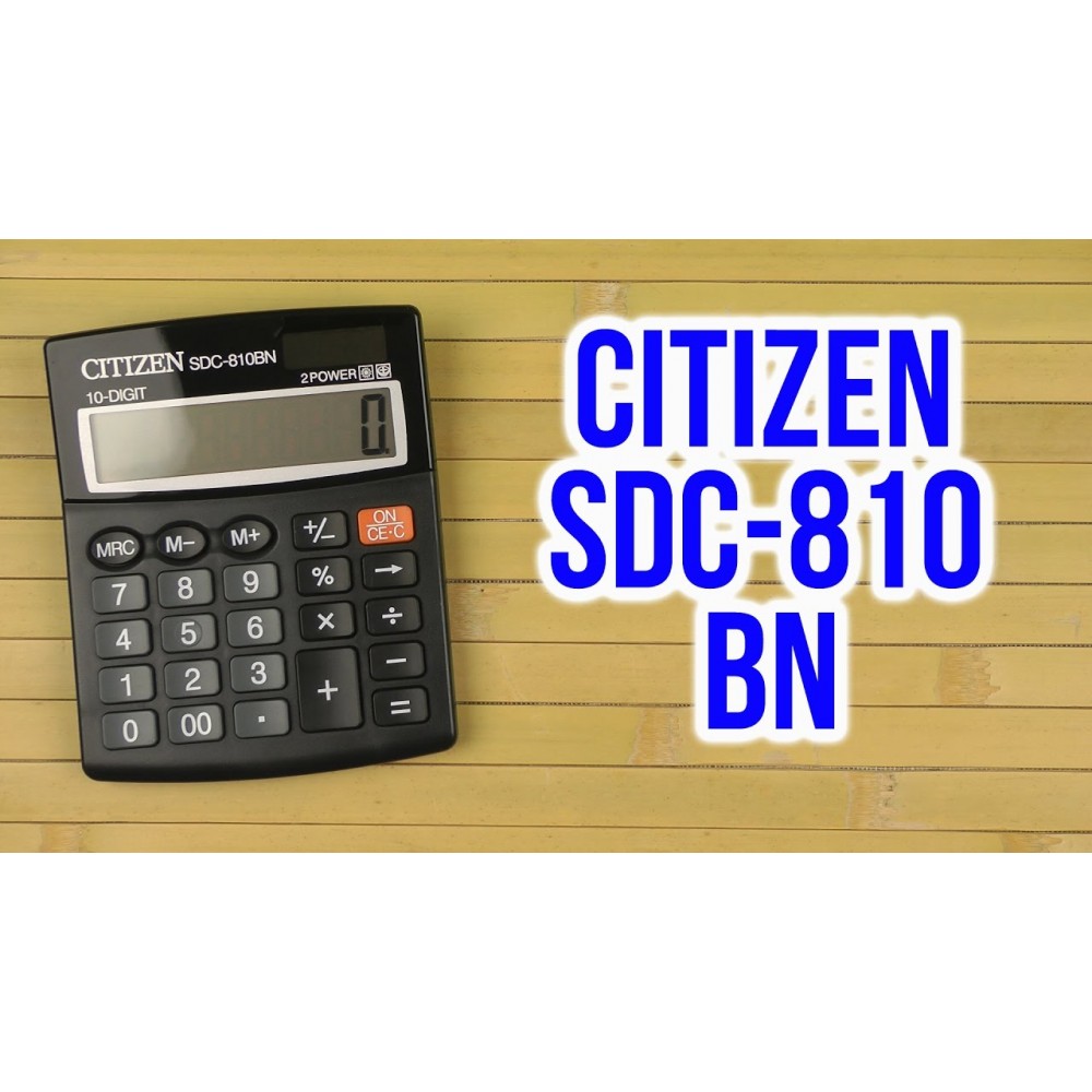CITIZEN CALCULATOR (10 DIGITS) SDC-810BN